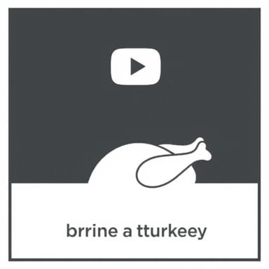 Youtube How To Brine A Turkey